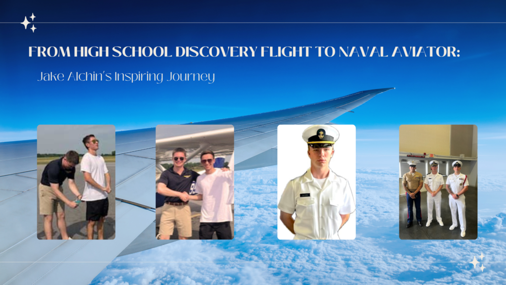 From High School Discovery Flight to Naval Aviator: Jake Alchin’s ...